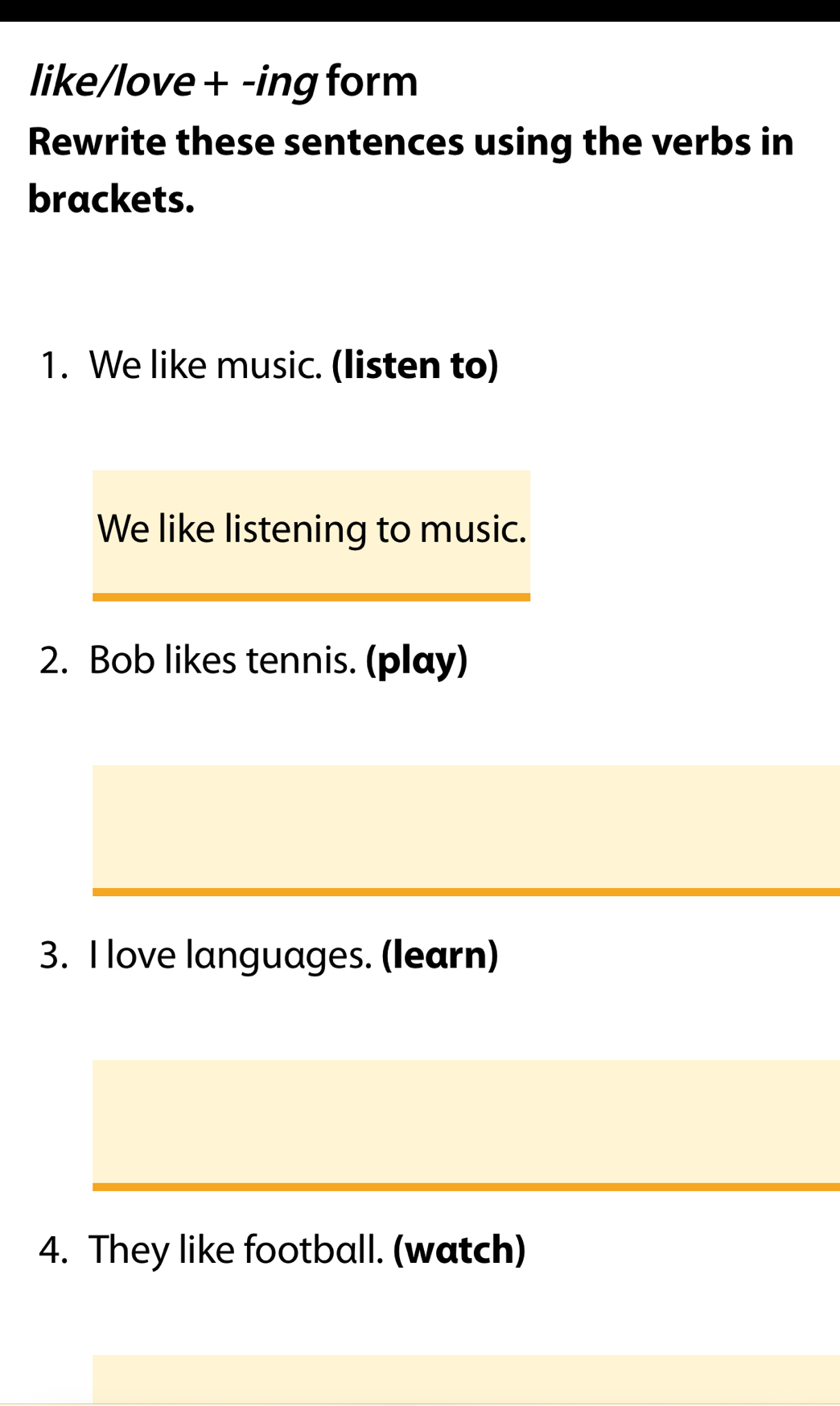 Giải quyết:like/love + -ing form Rewrite these sentences using the ...