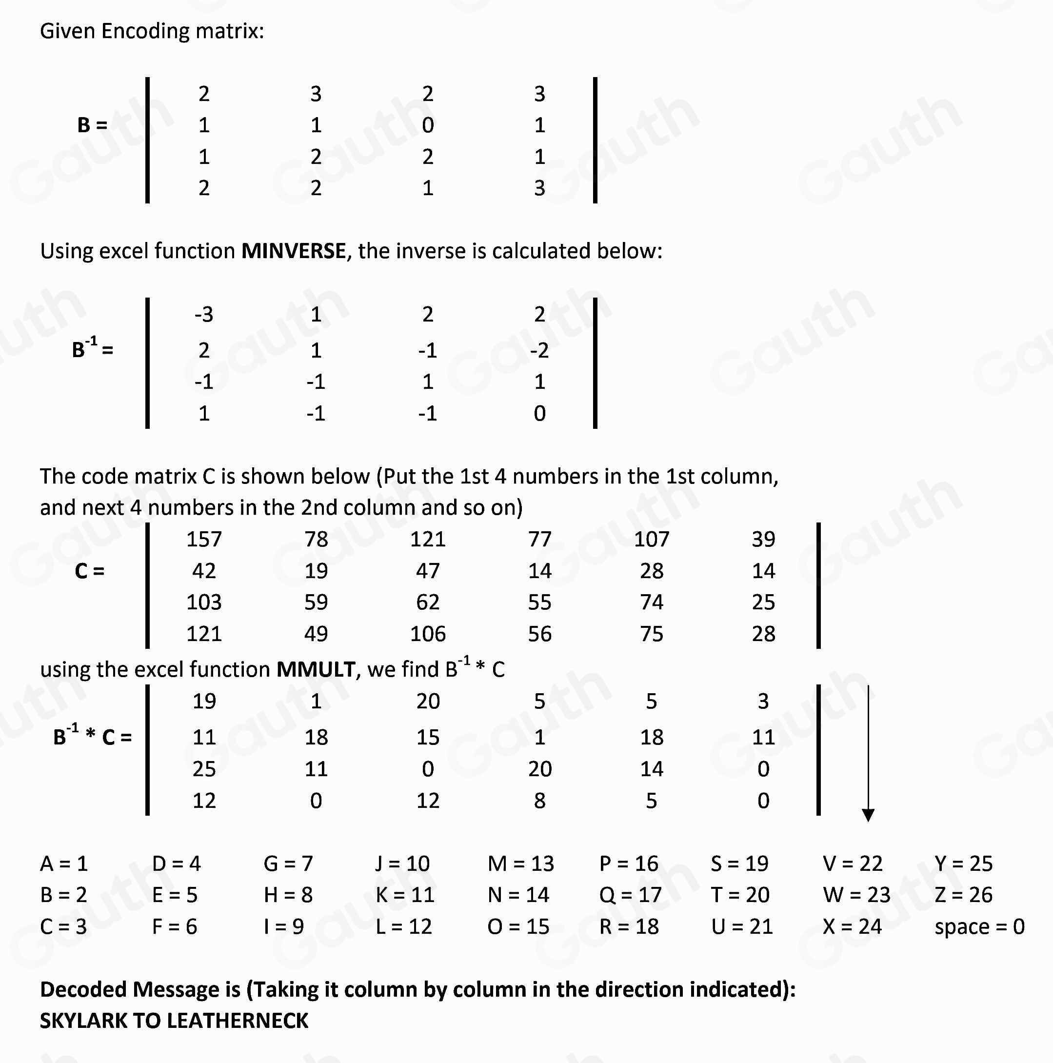 Solved: The following message was encoded using the 4* 4 encoding matrix B=beginbmatrix 2&3&2&3 ...