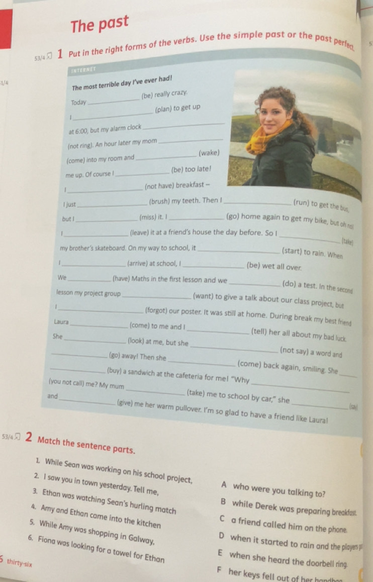 Gelöst:The past 53/ 1 Put in the right forms of the verbs. Use the ...