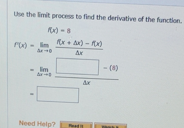 Solved: Use the limit process to find the derivative of the function. f ...