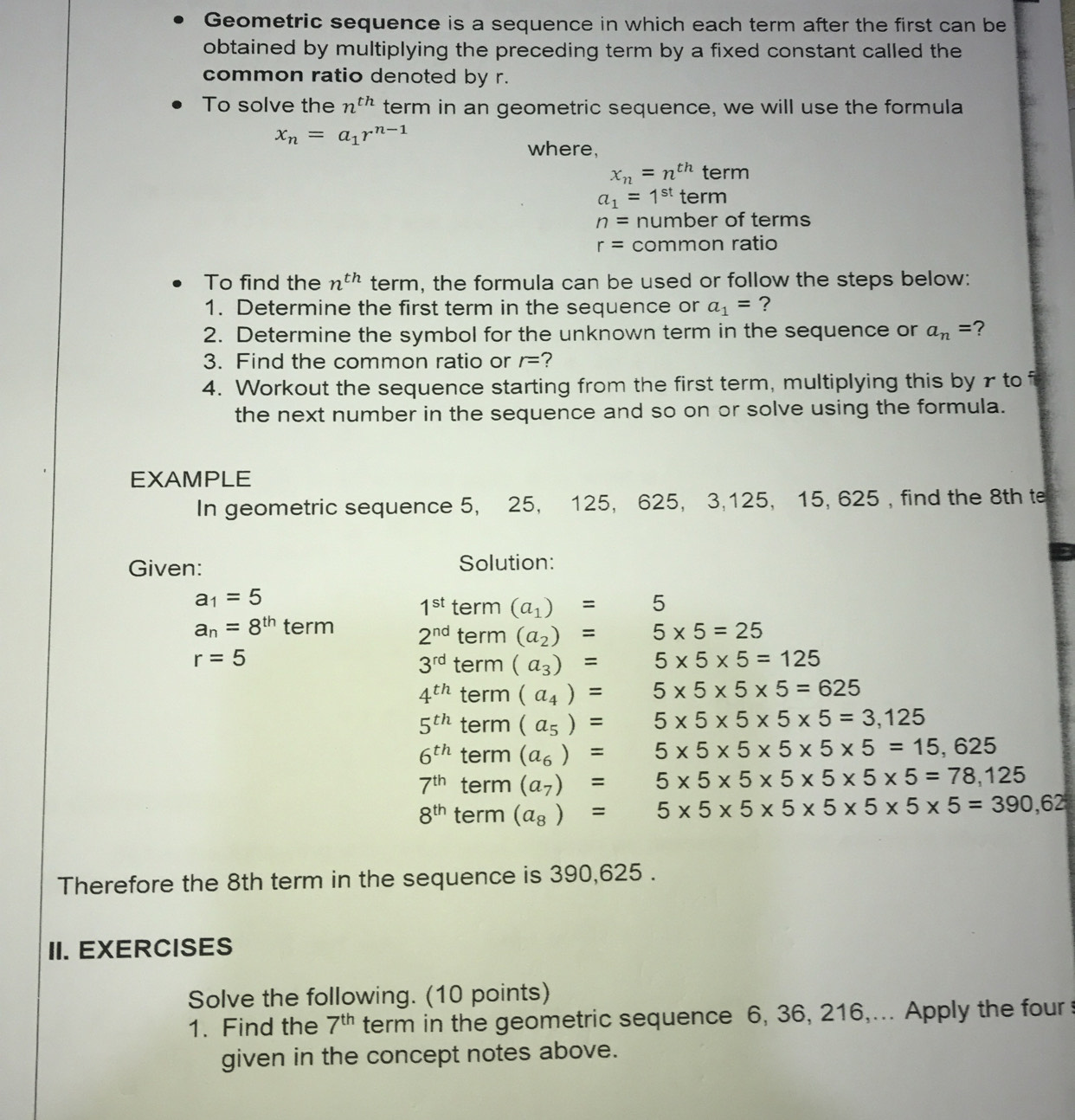 Solved: Geometric sequence is a sequence in which each term after the first can be obtained by ...