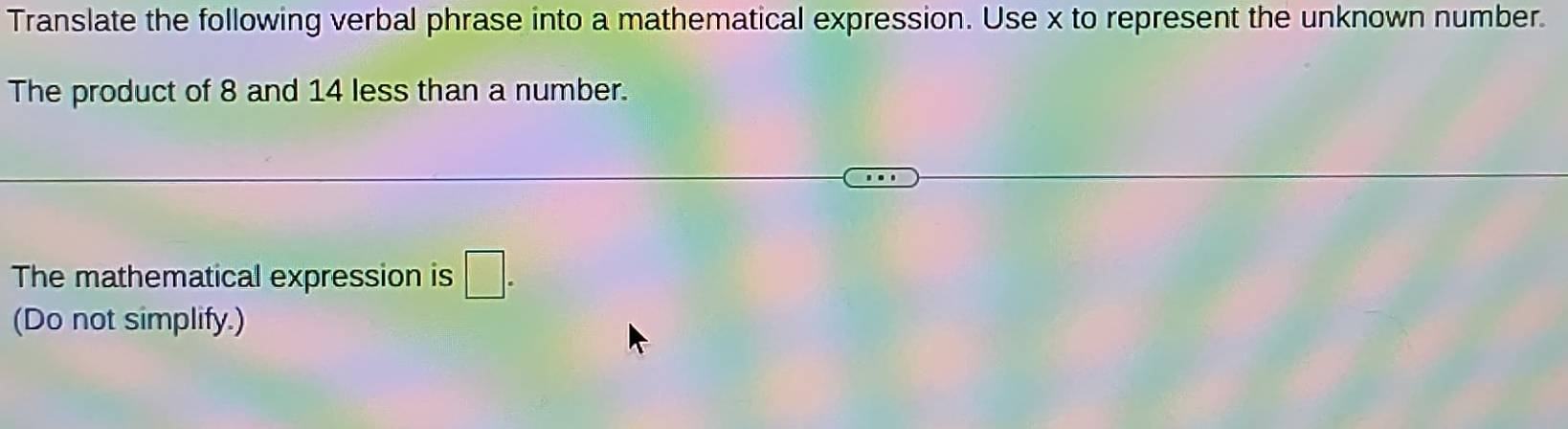 Solved: Translate the following verbal phrase into a mathematical ...
