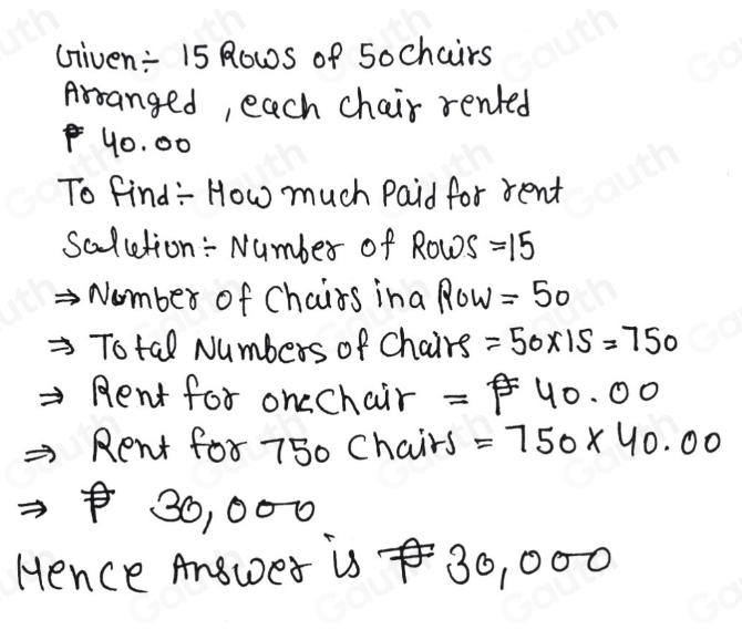 Solved: There were 15 rows of 50 chairs arranged in an auditorium. Each ...