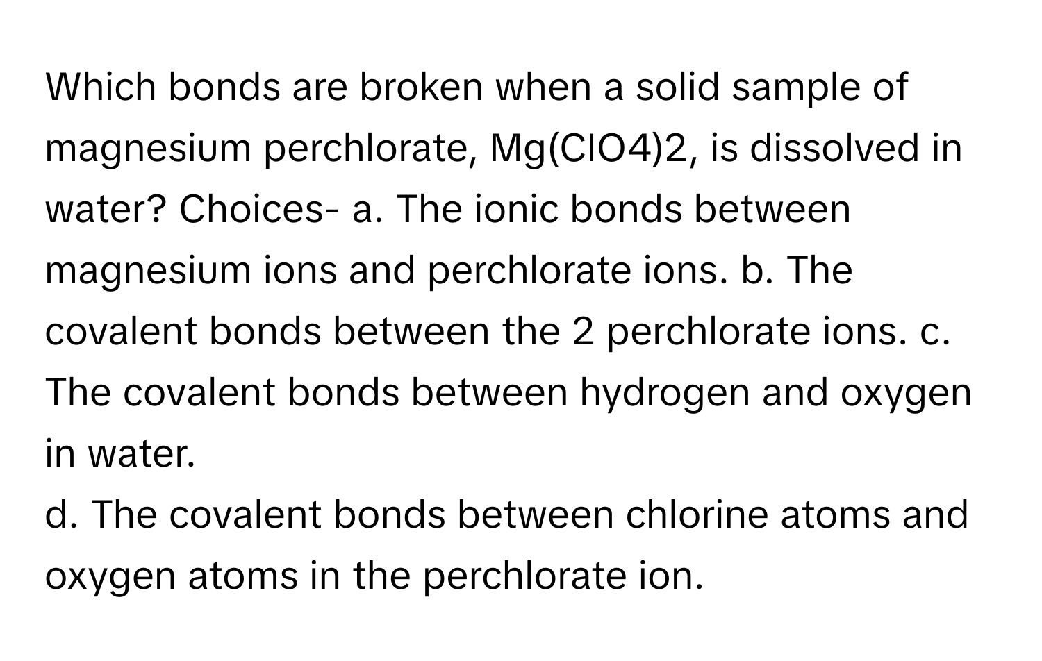 Solved: Which bonds are broken when a solid sample of magnesium ...