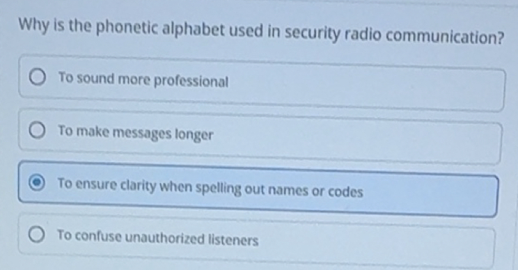Solved: Why is the phonetic alphabet used in security radio ...