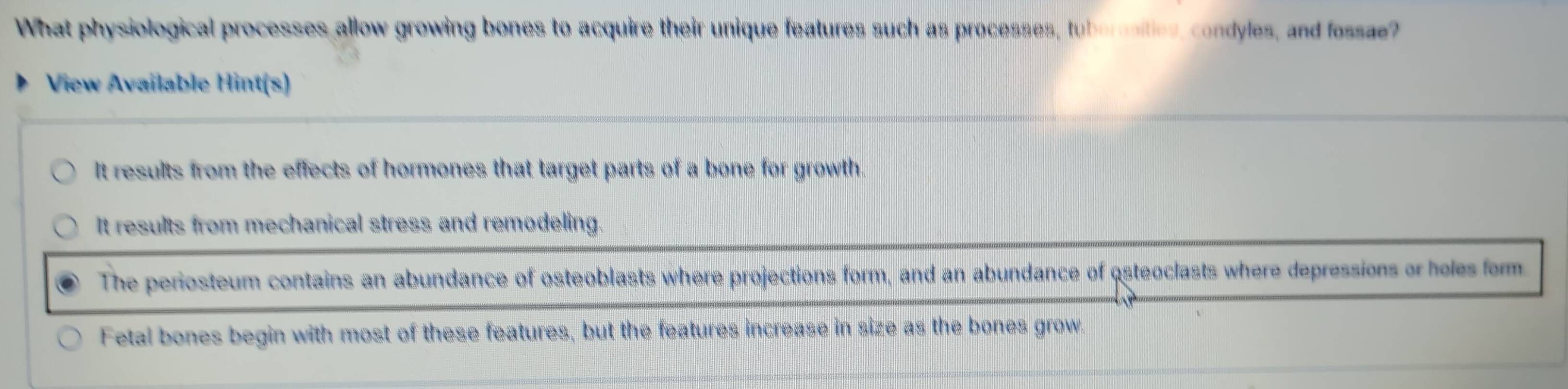 Solved: What physiological processes allow growing bones to acquire ...