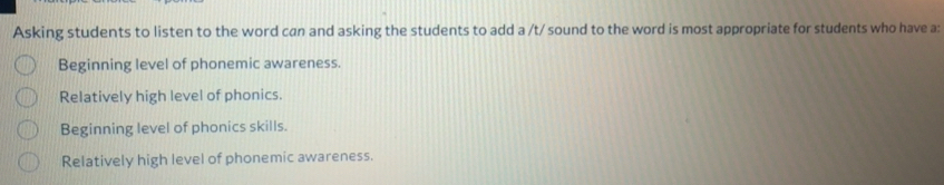 Solved: Asking students to listen to the word can and asking the ...