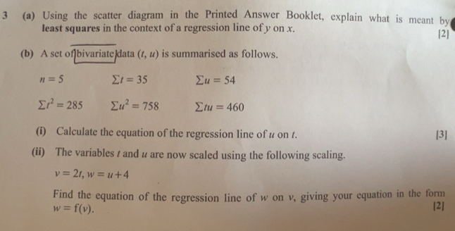Solved: 3 (a) Using the scatter diagram in the Printed Answer Booklet ...