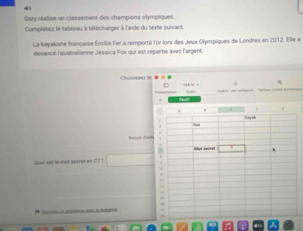 Solved: Gary réalise un classement des champions olympiques. Complétez ...