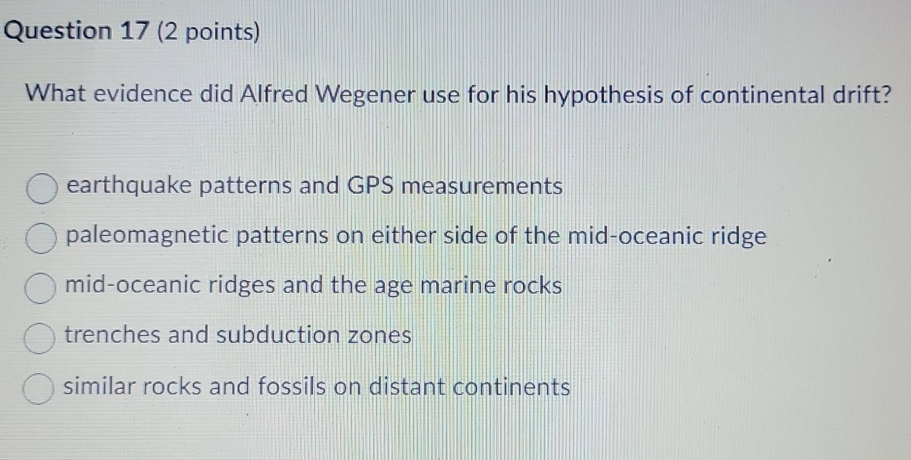 Solved: What evidence did Alfred Wegener use for his hypothesis of ...