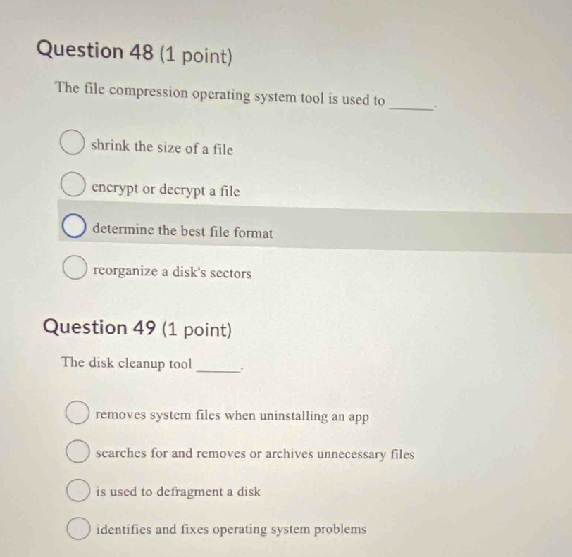 Solved: The file compression operating system tool is used to _. shrink the size of a file ...