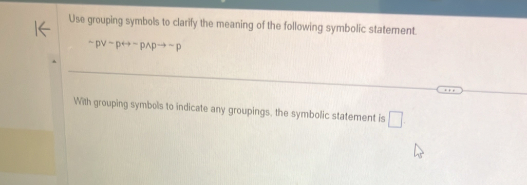 Solved: Use grouping symbols to clarify the meaning of the following ...