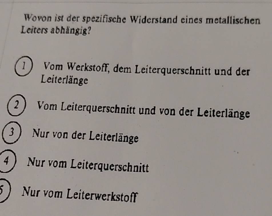 Gelöst:Wovon ist der spezifische Widerstand eines metallischen Leiters ...