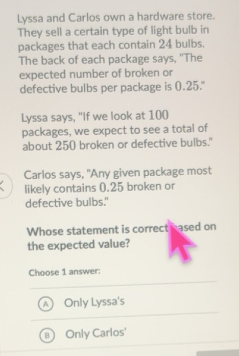 Solved: Lyssa and Carlos own a hardware store. They sell a certain type ...
