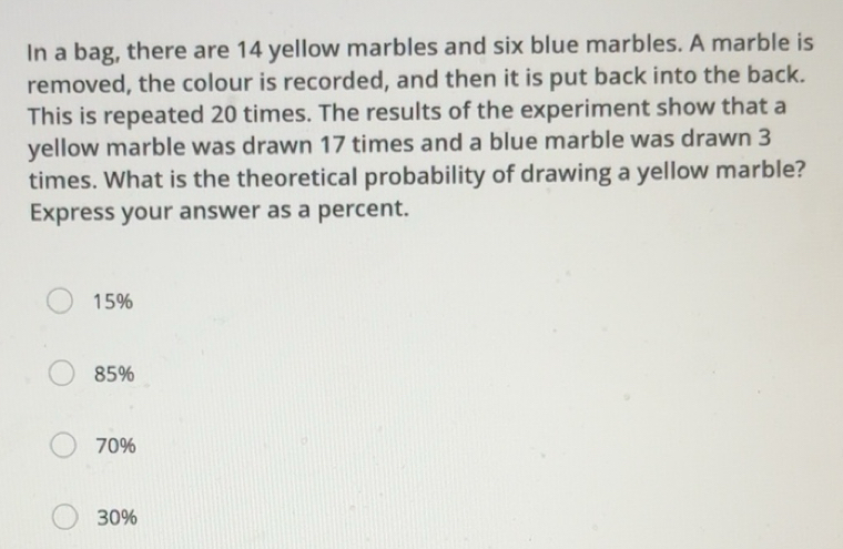 Solved: In a bag, there are 14 yellow marbles and six blue marbles. A ...