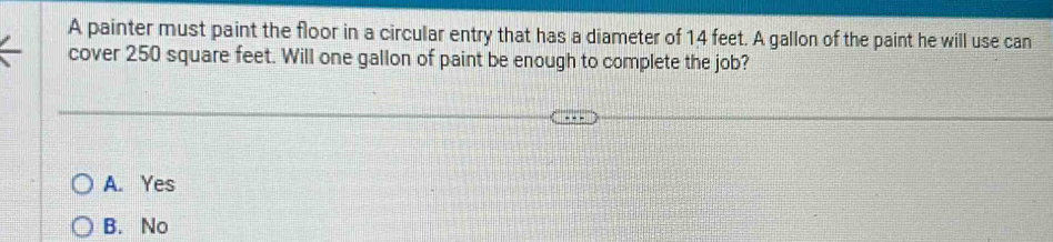 Solved: A painter must paint the floor in a circular entry that has a ...