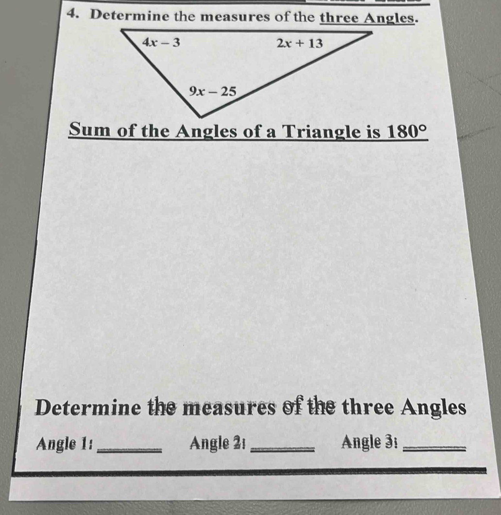 Solved: Determine the measures of the three Angles. Sum of the Angles ...