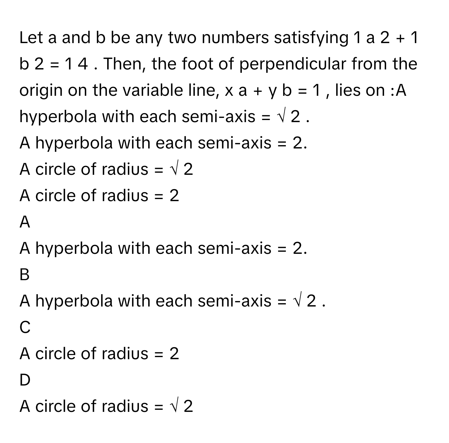 Solved: Let a and b be any two numbers satisfying 1 a 2 + 1 b 2 [Math]