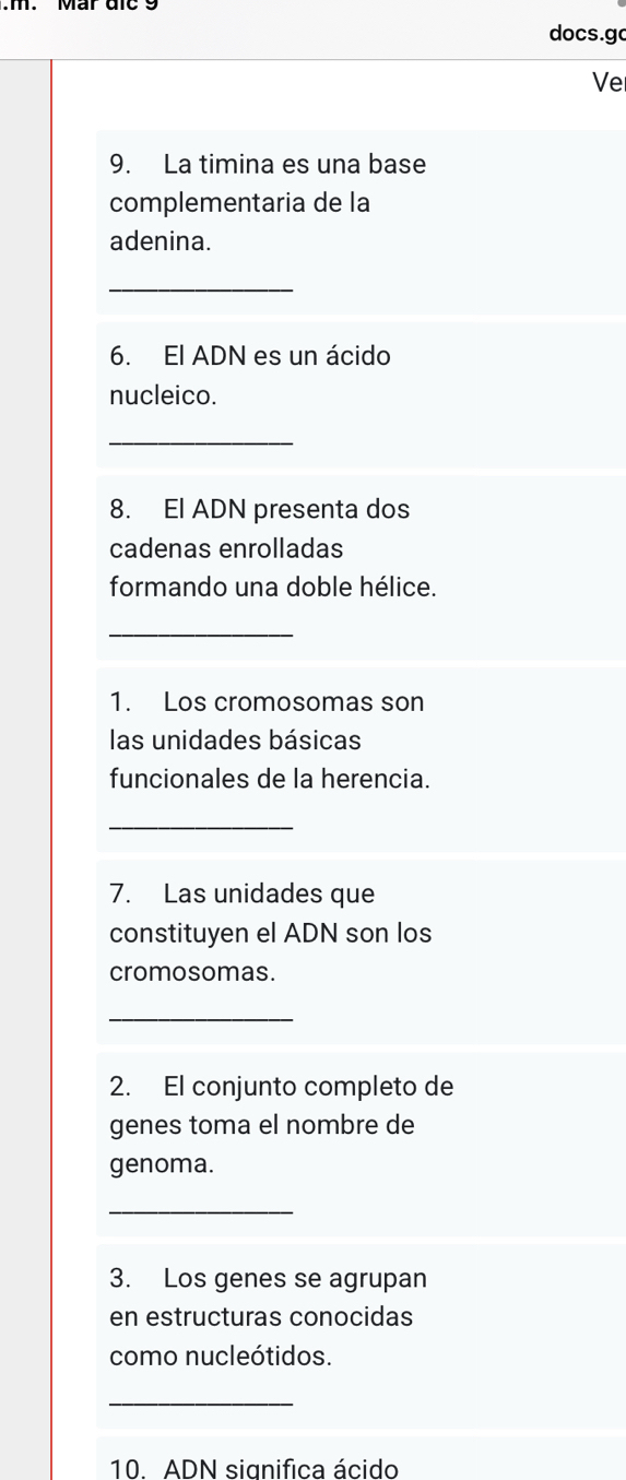Resuelto:docs.go Ve 9. La timina es una base complementaria de la adenina. _ 6. El ADN es un