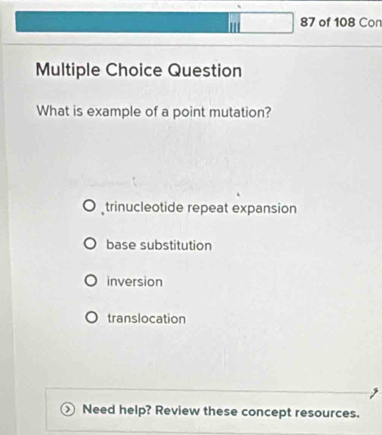 Solved: of 108 Con Multiple Choice Question What is example of a point mutation? trinucleotide ...