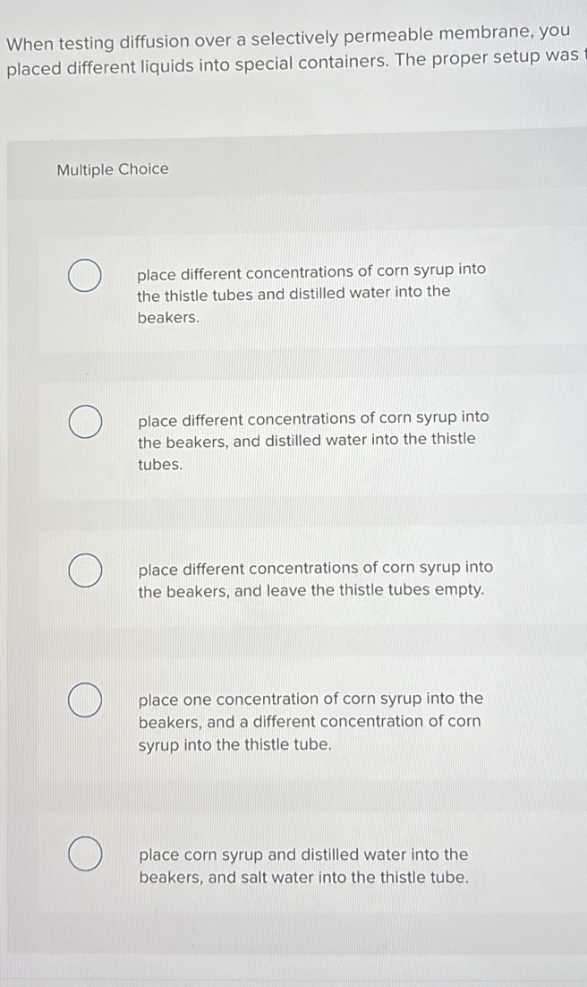 Solved: When testing diffusion over a selectively permeable membrane ...