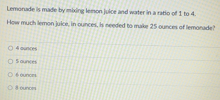 Solved: Lemonade is made by mixing lemon juice and water in a ratio of ...