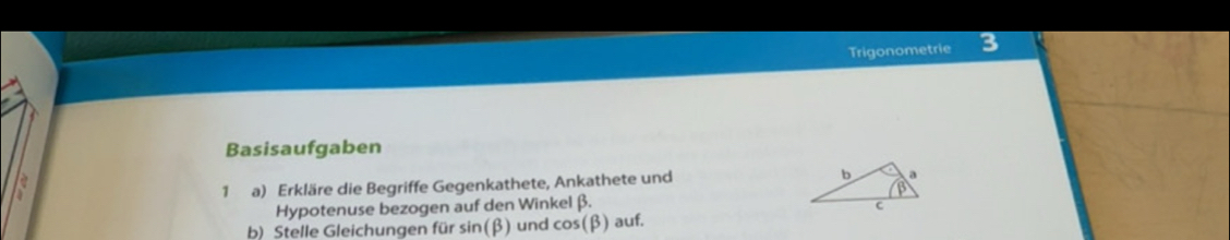Gelöst:Trigonometrie 3 Basisaufgaben 1 a) Erkläre die Begriffe ...