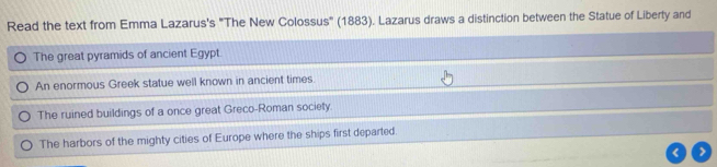 Solved: Read the text from Emma Lazarus's "The New Colossus" (1883 ...