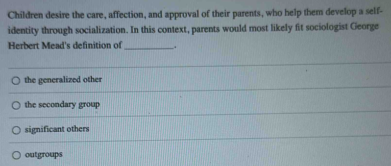 Solved: Children desire the care, affection, and approval of their ...