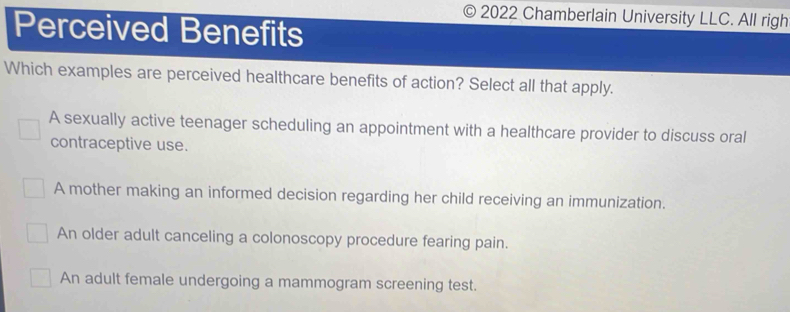 Solved: ) 2022 Chamberlain University LLC. All righ Perceived Benefits ...