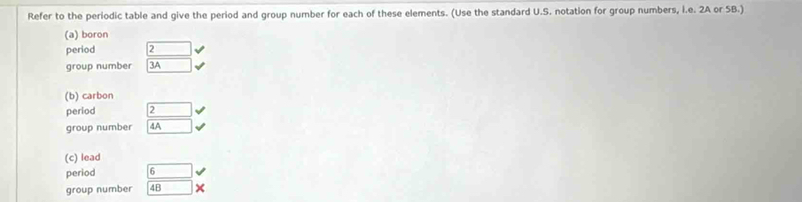 Solved: Refer to the periodic table and give the period and group ...