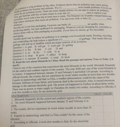 Giải quyết:Air poluation is a big problem in big cities. Evidence shows ...