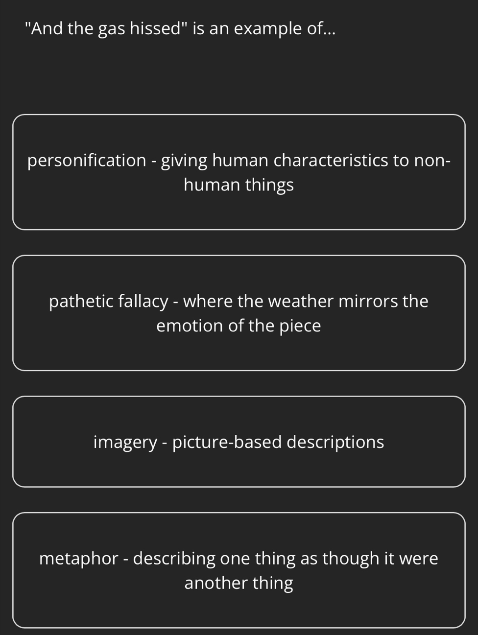 Solved: "And the gas hissed" is an example of... personification ...