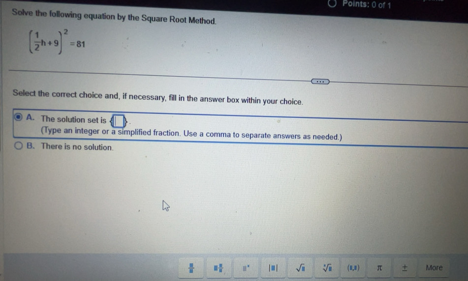 Solved: Solve the following equation by the Square Root Method. ( 1/2 ...