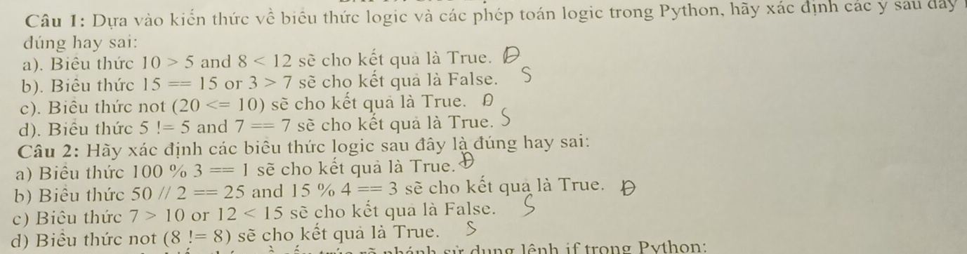 Giải quyết:Dựa vào kiến thức về biểu thức logic và các phép toán logic ...