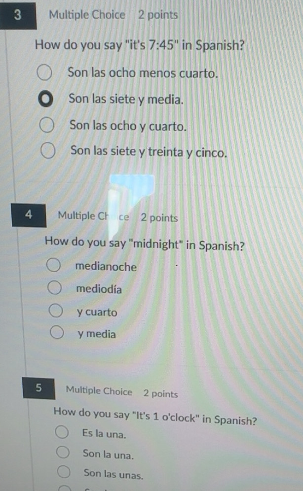 Solved: How do you say "it's 7:45'' in Spanish? Son las ocho menos ...