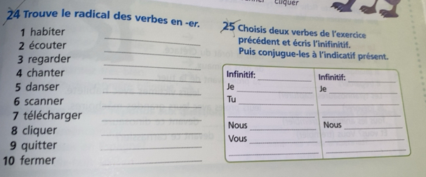 Risolto:Eliquer 24 Trouve le radical des verbes en -er. 25 Choisis deux ...