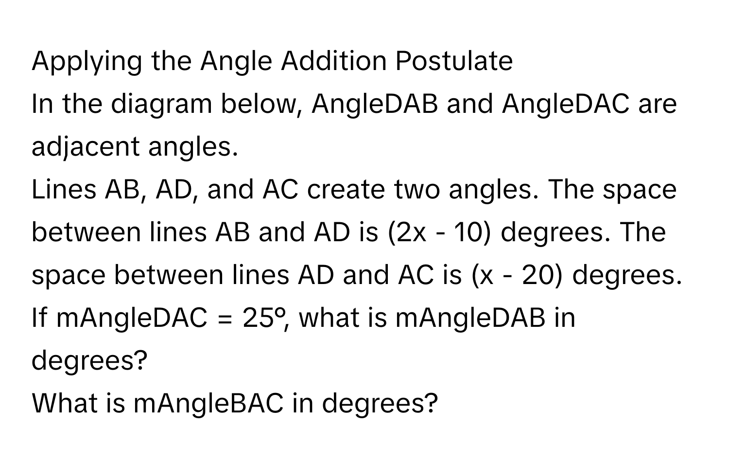 Solved: Applying the Angle Addition Postulate In the diagram below ...