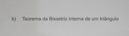 Resolvido:Teorema da Bissetriz interna de um triângulo