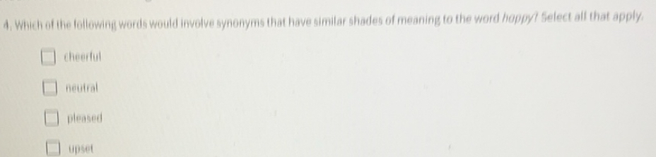 Solved: Which of the following words would involve synonyms that have ...