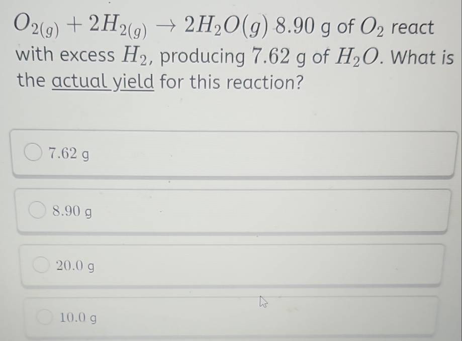 Solved: O_2(g)+2H_2(g)to 2H_2O(g)8.90g of O_2 react with excess H_2 ...
