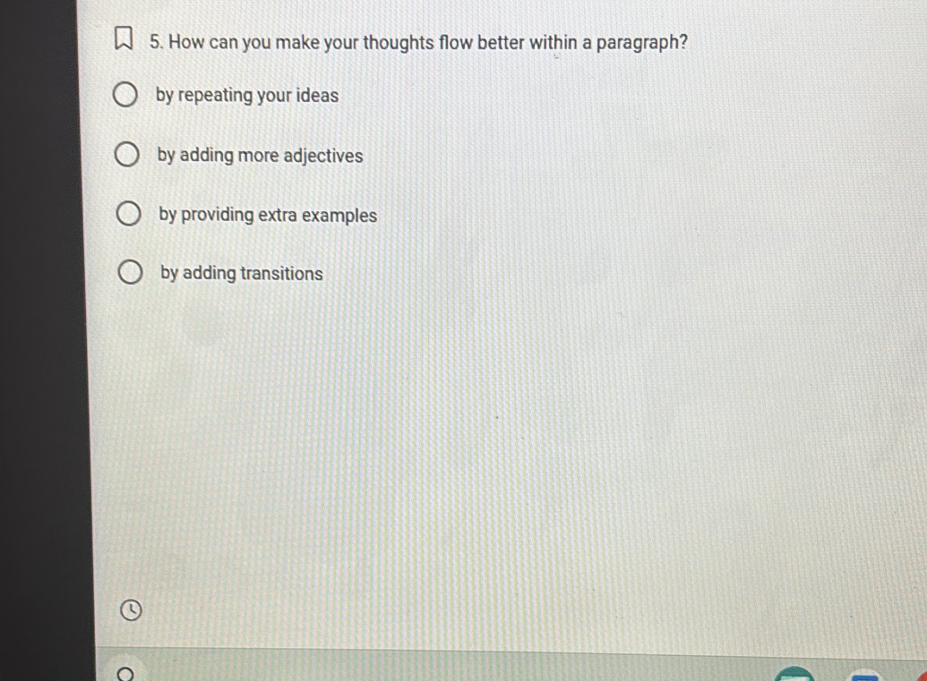 Solved: How can you make your thoughts flow better within a paragraph ...