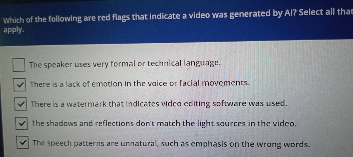 Solved: Which of the following are red flags that indicate a video was ...