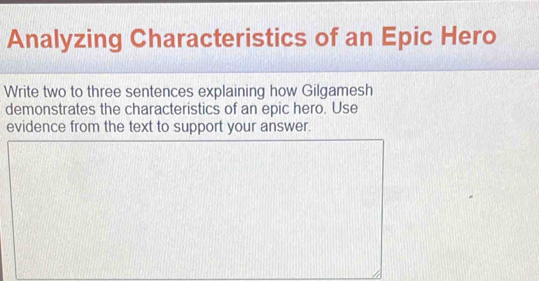Solved: Analyzing Characteristics of an Epic Hero Write two to three ...
