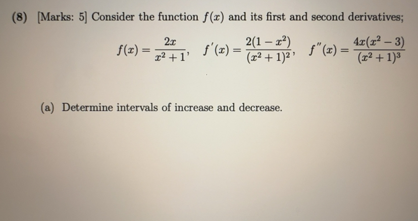 Solved: (8) [Marks: 5] Consider the function f(x) and its first and ...