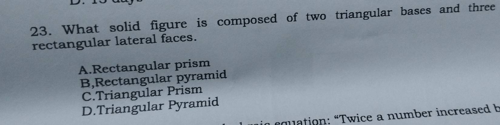 Solved: What solid figure is composed of two triangular bases and three ...