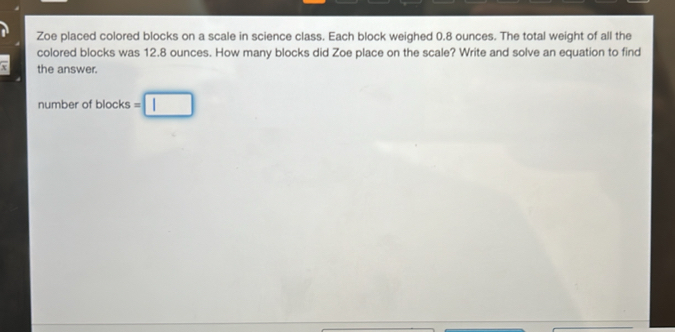 Solved: Zoe placed colored blocks on a scale in science class. Each ...