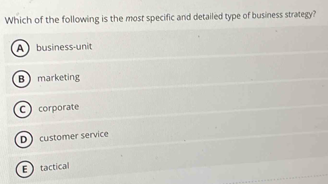 Solved: Which of the following is the most specific and detailed type ...