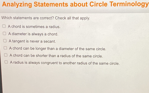 Solved: Analyzing Statements about Circle Terminology Which statements ...