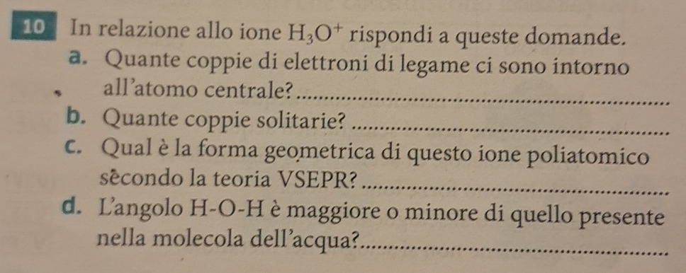 Risolto:In relazione allo ione H_3O^+ rispondi a queste domande. a ...